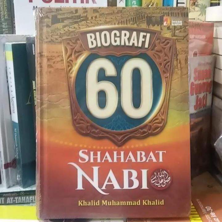 Buku Biografi 60 Shahabat Nabi - Khalid Muhammad Khalid | Lazada Indonesia