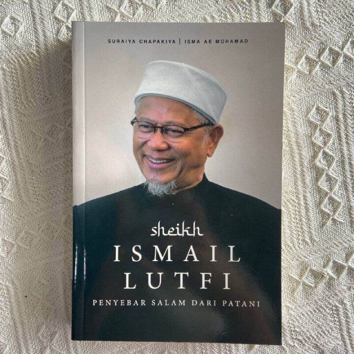 Sheikh Ismail Lutfi : Penyebar Salam Dari Patani - ILHAM Books | Lazada