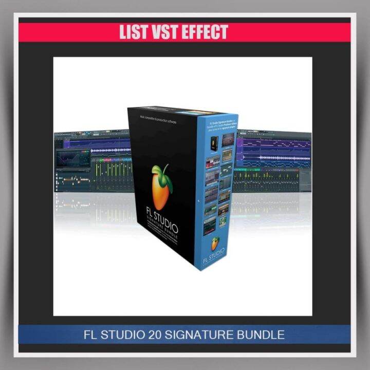 FL STUDIO 20 SIGNATURE BUNDLE ALL EFFECT BONUS VST PLUGIN PACK FULL ...