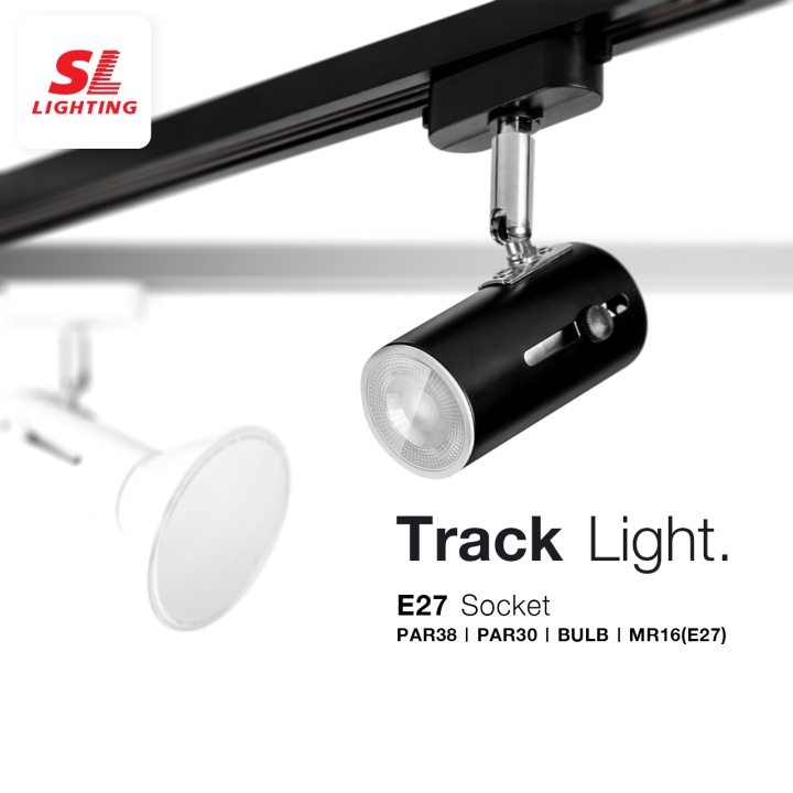 SL LIGHTING | Track Light E27 โคมไฟแทรคไลท์ โคมไฟติดราง โคมไฟส่องเฉพาะ ...