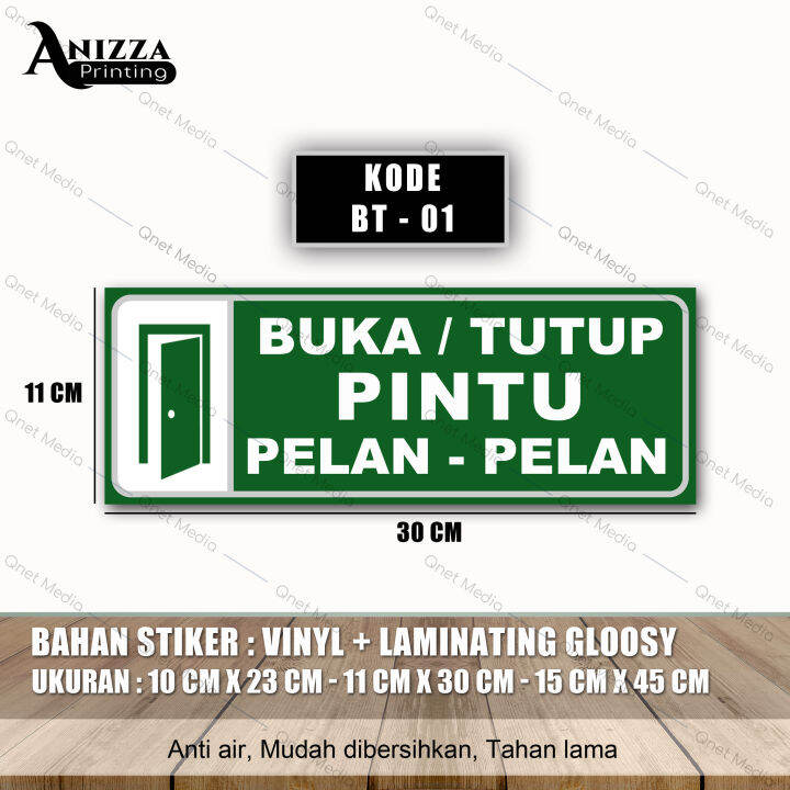 STIKER BUKA TUTUP PINTU PELAN-PELAN | BAHAN VINYL + LAMINASI GLOSSY ...