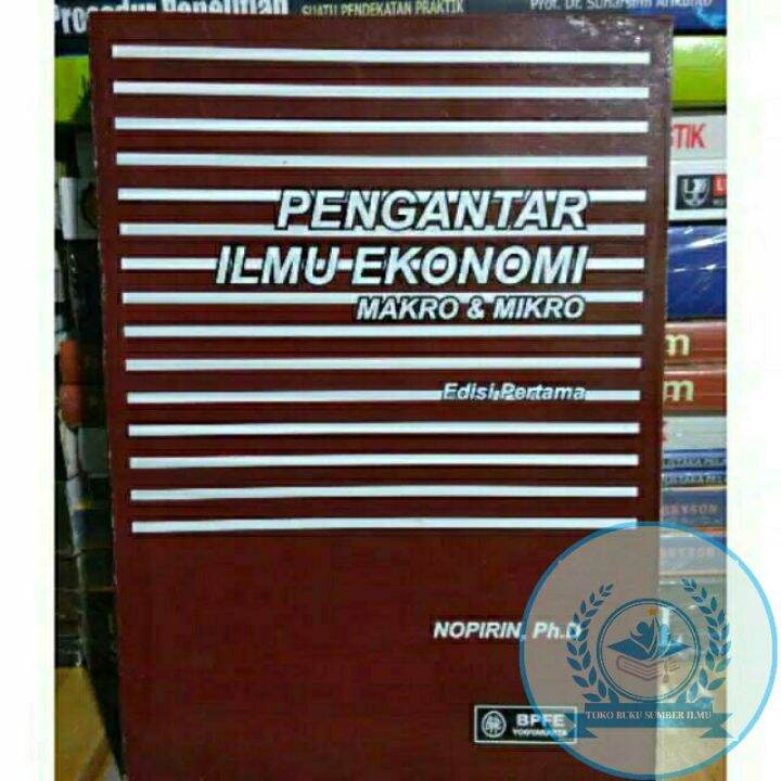 BUKU PENGANTAR ILMU EKONOMI MAKRO & MIKRO EDISI 1 - NOPIRIN | Lazada Indonesia