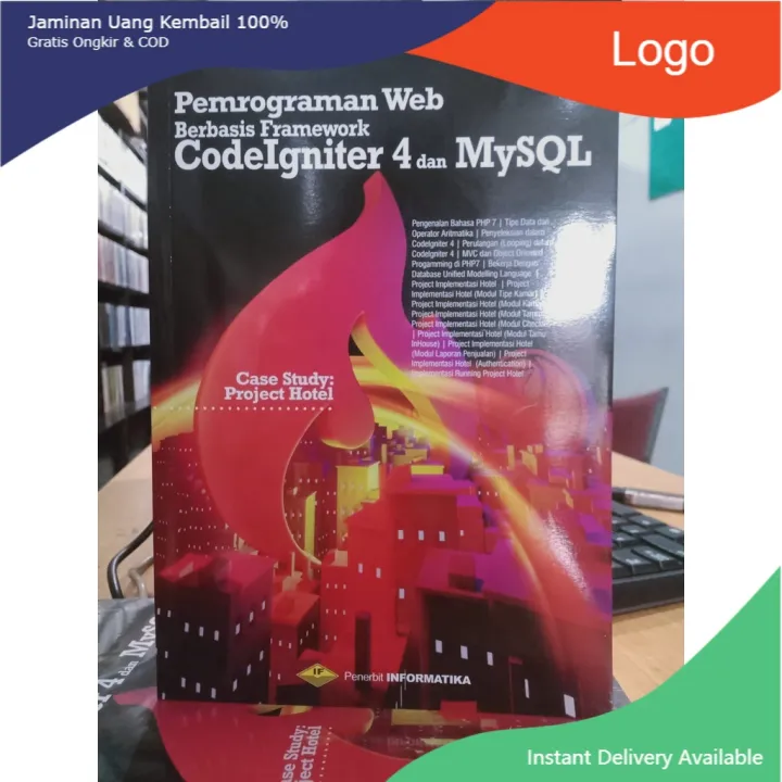 BUKU LARIS BUKU ASLI PEMROGRAMAN WEB BERBASIS FRAMEWORK CODEIGNITER 4 DAN MYSQL ADE RAHMAT ...