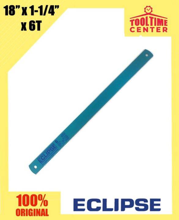 Eclipse 18 x 1-1/4 x 6T All Hard High Speed Steel Power Hacksaw Blade | Lazada PH