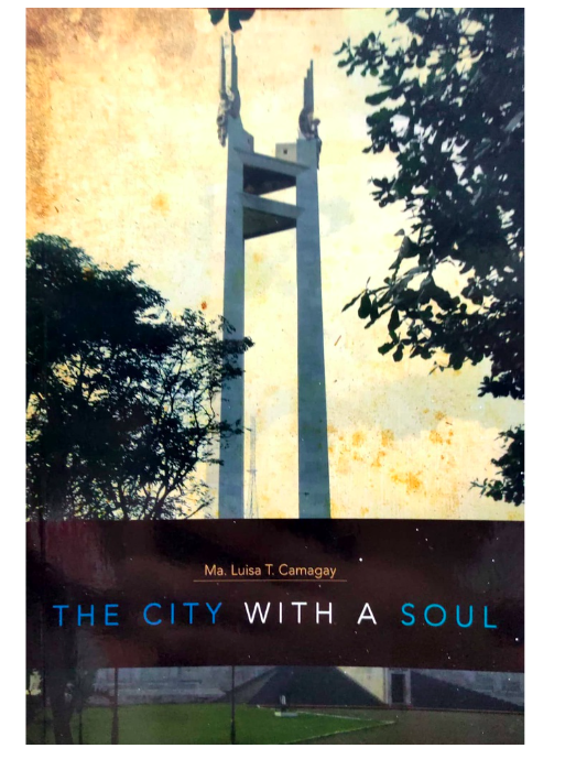 The City With A Soul by Ma. Luisa T. Camagay (History of Quezon City ...