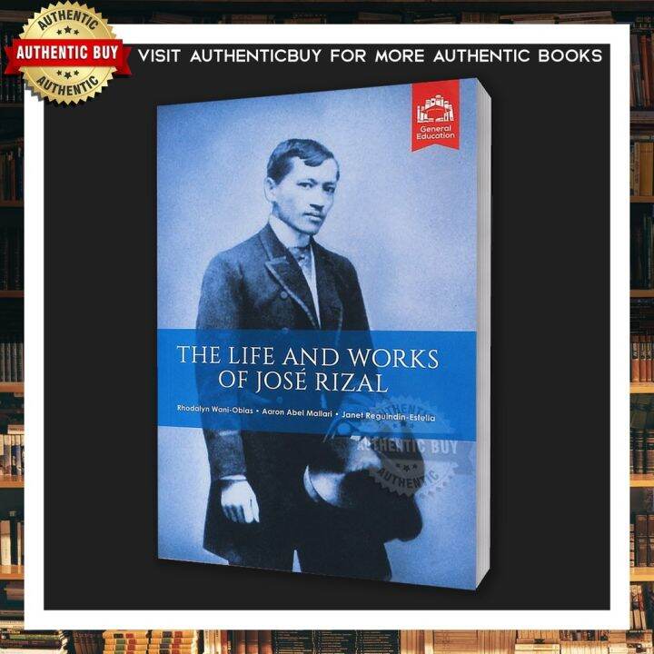 hlkqaa87it066 AUTHENTIC / THE LIFE AND WORKS OF JOSE RIZAL by Wani ...