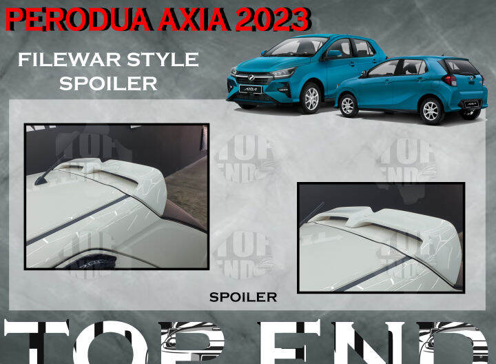 PERODUA AXIA 2023 SPOILER REAR TRUNK SPOILER AXIA BARU FILEWAR STYLE ...