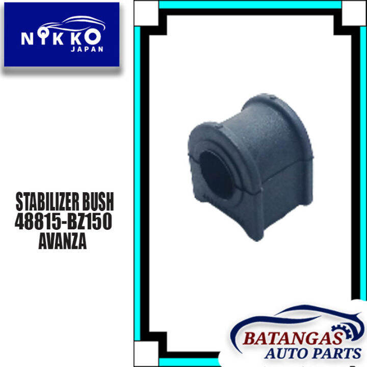 STABILIZER BUSH FOR TOYOTA AVANZA 48815-BZ150 | Lazada PH