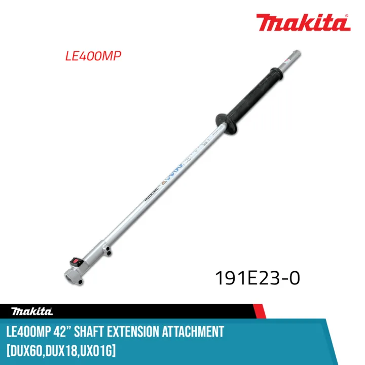 MAKITA LE400MP 42" Shaft Extension Attachment [DUX60,DUX18,UX01G ...