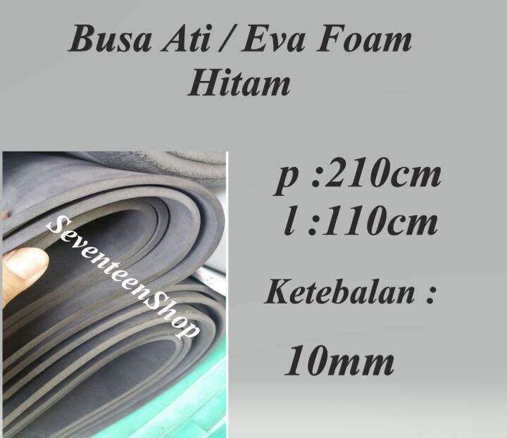 Busa Ati 10mm - Spon Ati Hitam - Sponge Eva Lembaran Ukuran 210x110cm ...