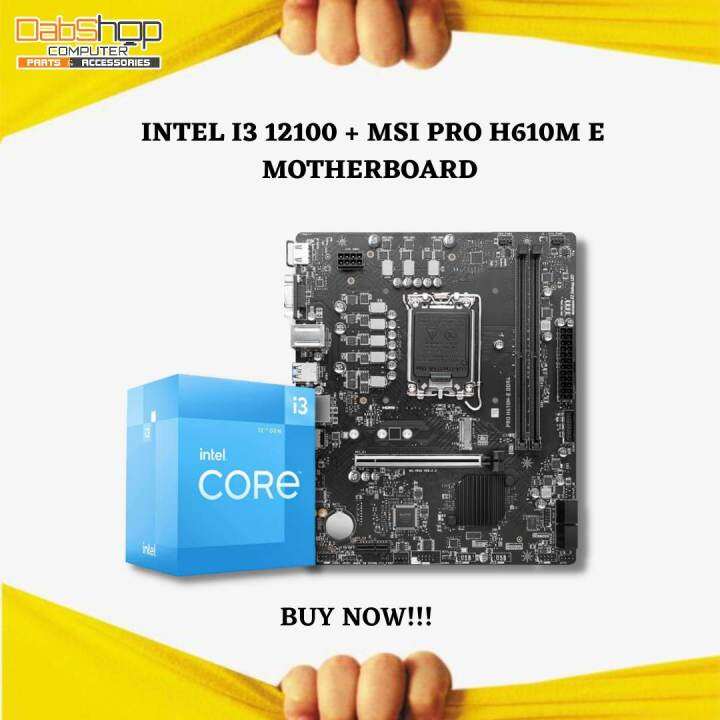 INTEL I3 12100 (TRAY TYPE) W/ INTEL STOCK FAN BUNDLE WITH MSI H610M E ...