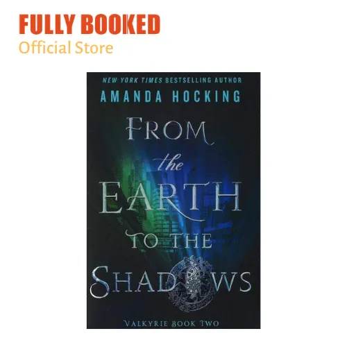 From the Earth to the Shadows: Valkyrie, Book 2 (Paperback) | Lazada PH