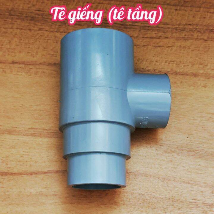 Tê giếng, tê tầng, tê 60 giảm 49, 42, 34 PVC | Lazada.vn