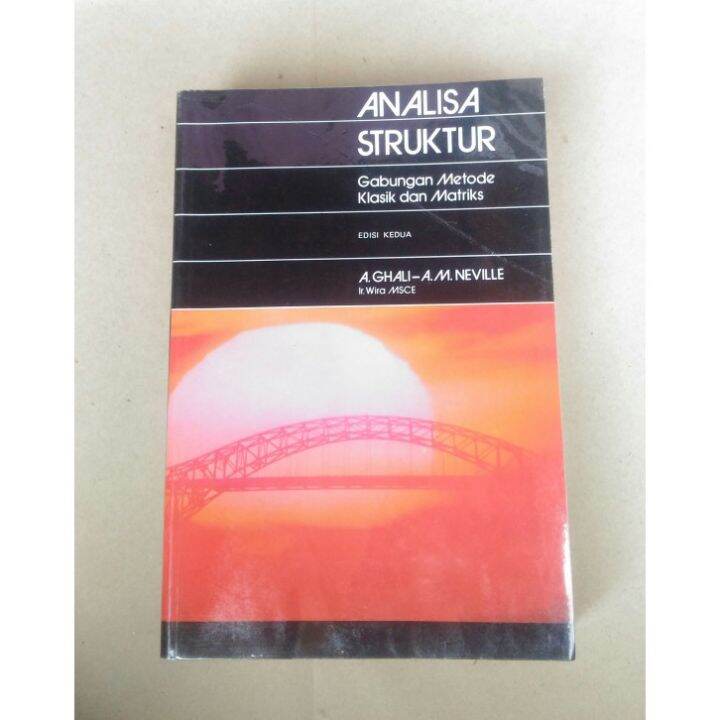 BUKU ANALISA STRUKTUR GABUNGAN METODE KLASIK DAN MATRIKS EDISI KEDUA ...