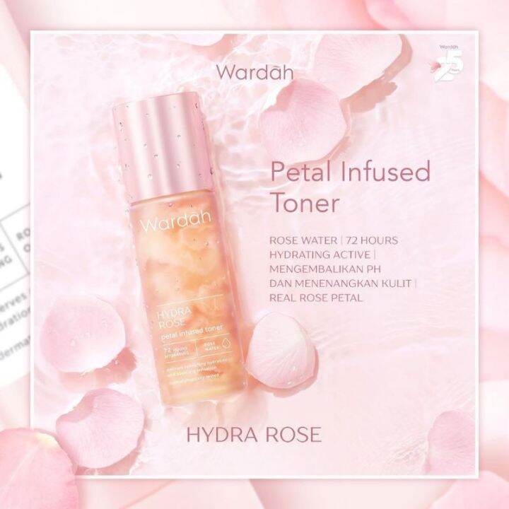 Wardah Hydra Rose Petal Infused Toner, 100 ml - Hydrating Toner Kelopak Bunga Mawar Asli dan Air ...