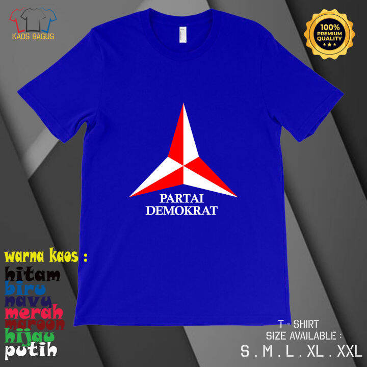 Kaos Baju LOGO PARTAI DEMOKRAT Kaos Partai Politik Indonesia Terbaru ...