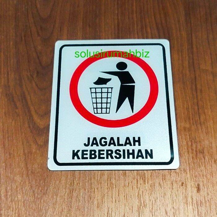 sign label JAGALAH KEBERSIHAN tipe kotak acrylic sticker tanda ruang ...