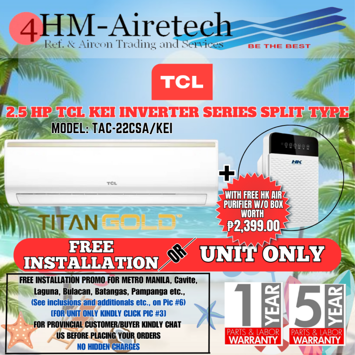 FOURHM [ HOT SALE ] TCL 2.5 HP CSA/KEI-SERIES SPLIT TYPE INVERTER W/ FREE HK AIR PURIFIER (MODEL ...