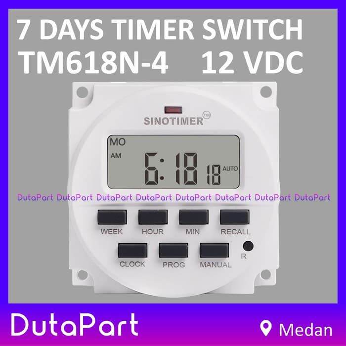 7 Days Weekly Digital Timer Switch 12V DC ORIGINAL SINOTIMER TM618N-4 ...