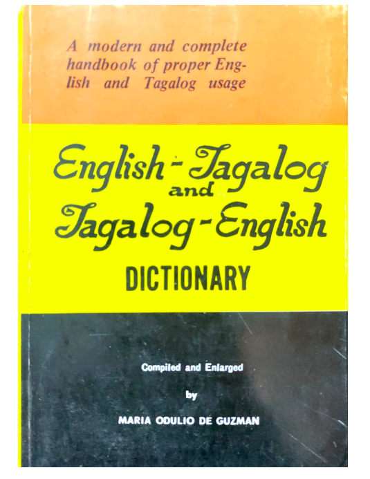 English-Tagalog and Tagalog-English Dictionary by Maria Odulio de ...