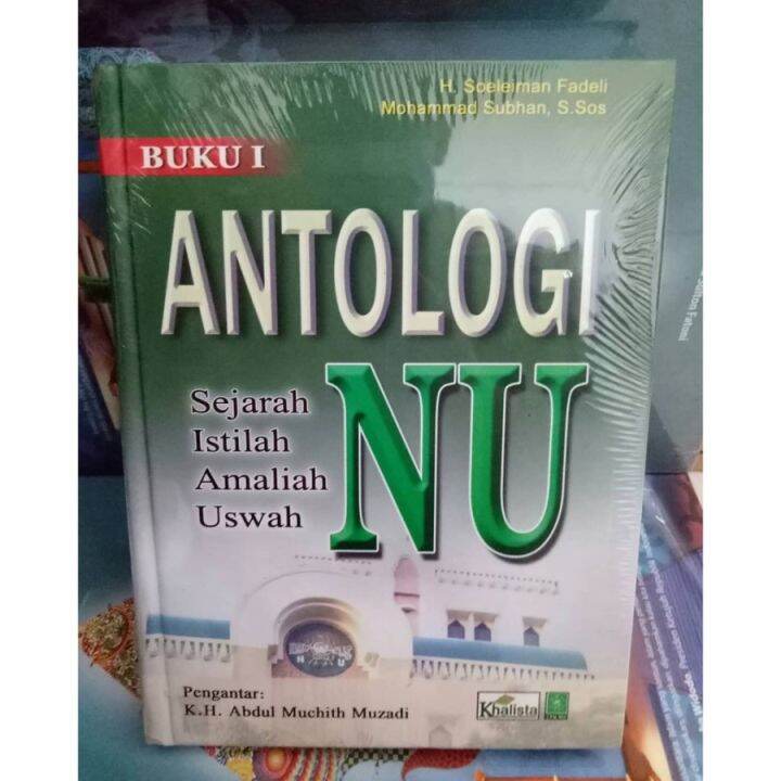 Antologi NU Buku 1 Sejarah, Istilah, Amaliah, Uswah - Soeleiman Fadeli ...