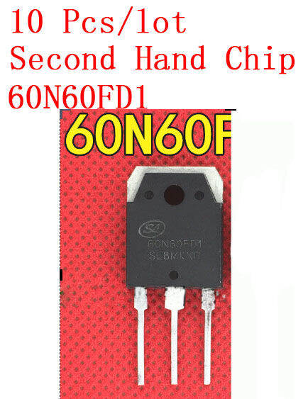 10 Pcs/lot Second Hand 60N60FD1 60A 600V Welding Machine Igbt Single ...