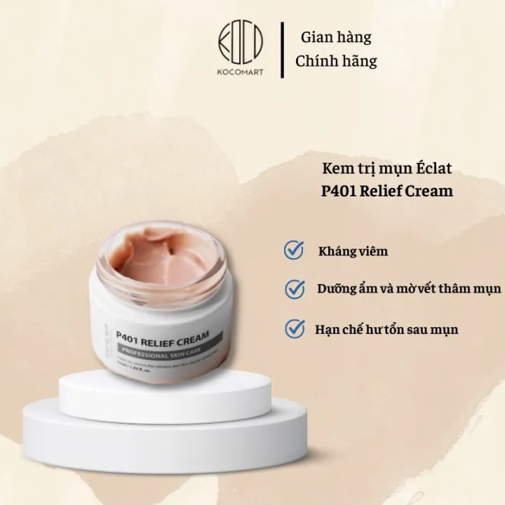 Kem dưỡng ẩm trị mụn Éclat P401 Relief Cream hỗ trợ da bị mụn - Kocomart | Lazada.vn