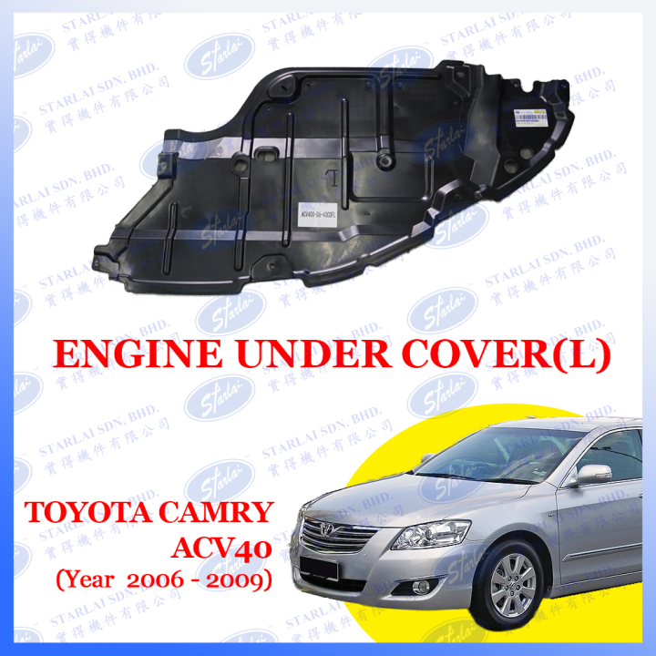 TOYOTA CAMRY ACV40 ENGINE UNDER COVER (Year 2006 - 2009) | Lazada