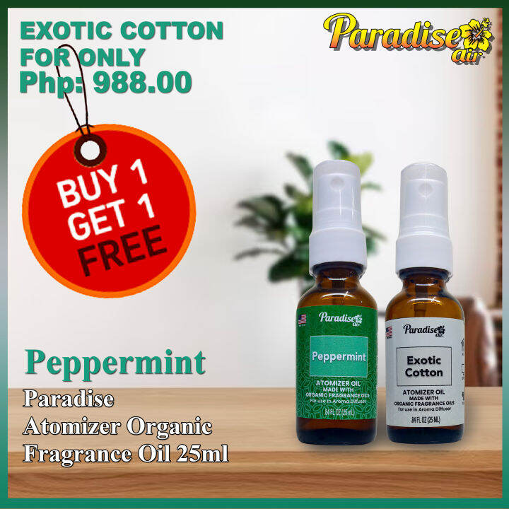 Buy 1 Get 1 Free Paradise Atomizer Organic Fragrance Oil 25ml (Peppermint + Exotic Cotton ...