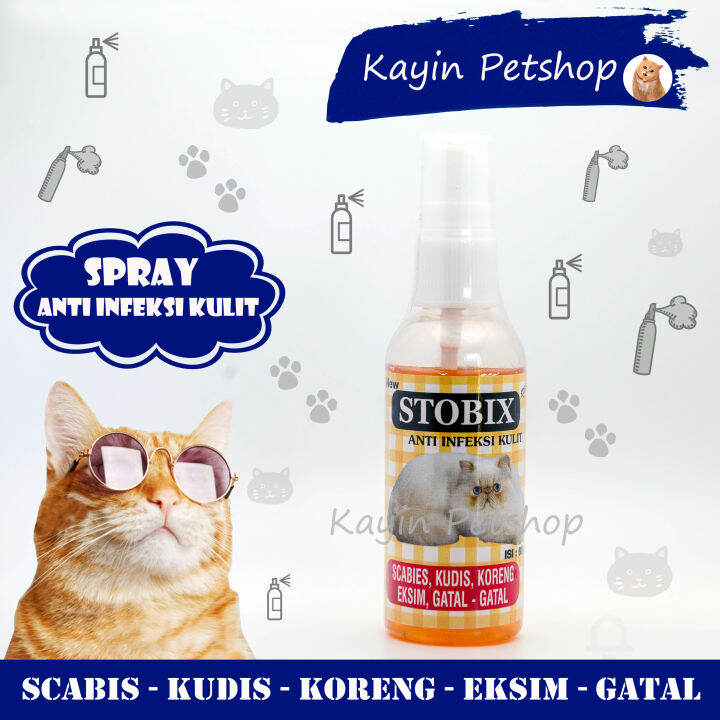 STOBIX 60ml - Spray Kucing Anti Infeksi Kulit (mengatasi gatal kucing ...