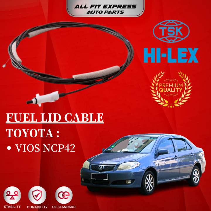 TOYOTA VIOS NCP42 FUEL LID CABLE 100% AUTHENTIC PRODUCT (BRAND TSK ...