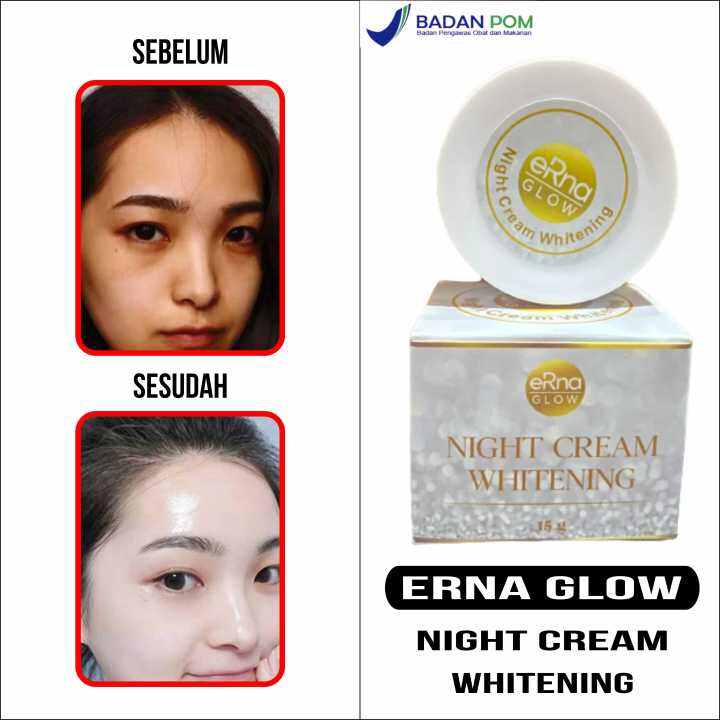 BPOM Erna Glow Night Cream Whitening Erna Malaysia Erna Whitening Cream ...