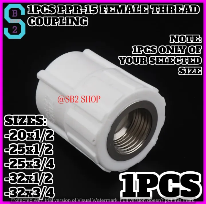 PPR-15 1PCS FEMALE THREAD COUPLING (25x3/4, 32x1/2, 32x3/4) Water ...