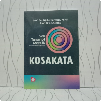 Seri Terampil Menulis Bahasa Indonesia : KOSAKATA - Djoko S | Lazada Indonesia