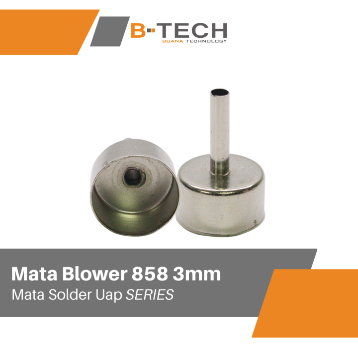 Mata Blower - Solder Uap 858 3mm CELLKIT | Lazada Indonesia