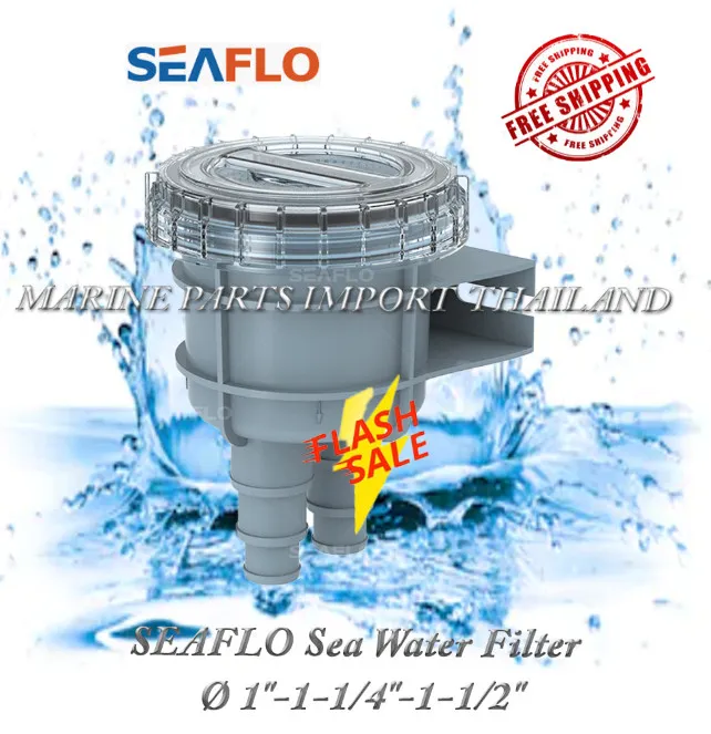 Sea Water Filter SEAFLO - Ø 1"-1-1/4"-1-1/2" Marine Boat | Lazada.co.th