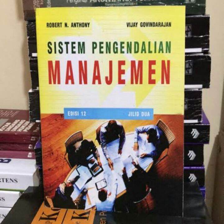BUKU SISTEM PENGENDALIAN MANAJEMEN EDISI 12 BUKU 2 - ROBERT N ANTHONY ...