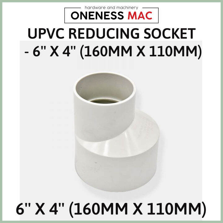 UPVC REDUCING SOCKET - 6'' X 4'' (160MM X 110MM) | Lazada