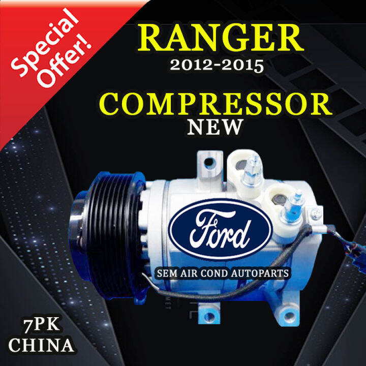 FORD RANGER 2012-2015 YEAR 7PK CHINA NEW COMPRESSOR/ KOMPRESOR (CAR ...