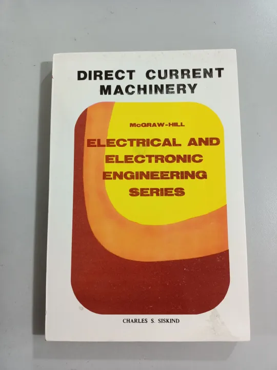 Direct Current Machinery Electrical and Electronic Engineering Series ...