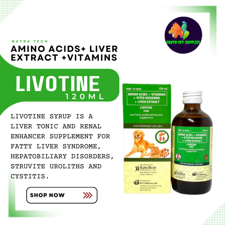 [SOUTH VET] Livotine Syrup 120ml Liver Tonic and Renal Enhancer ...