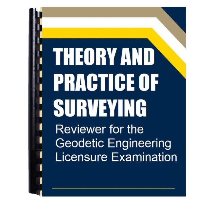 Theory and Practice of Surveying Reviewer for Geodetic Engineering ...