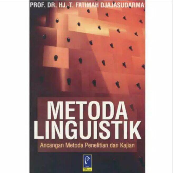 BUKU METODE LINGUISTIK ANCANGAN METODA PENELITIAN DAN KAJIAN | Lazada ...