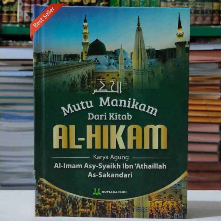 Buku Terjemah Dan Penjelasan Kitab al Hikam Ibnu Athoillah as Sakandari ...