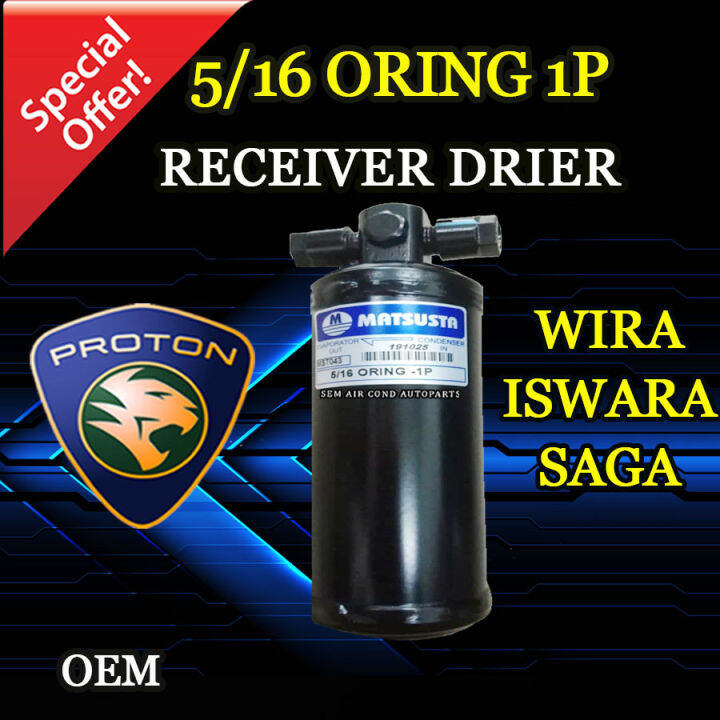 RECEIVER DRIER PROTON WIRA/ ISWARA/ SAGA 5/16 ORING- 1P (CAR AIRCOND ...