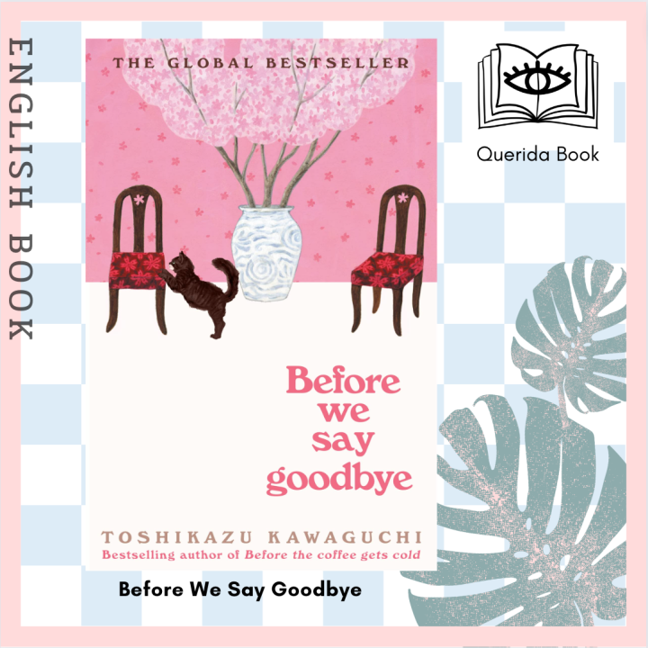 [Querida] หนังสือภาษาอังกฤษ Before We Say Goodbye (Before the Coffee ...