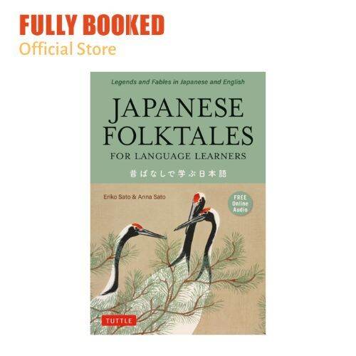 Japanese Folktales for Language Learners: Legends and Fables in ...