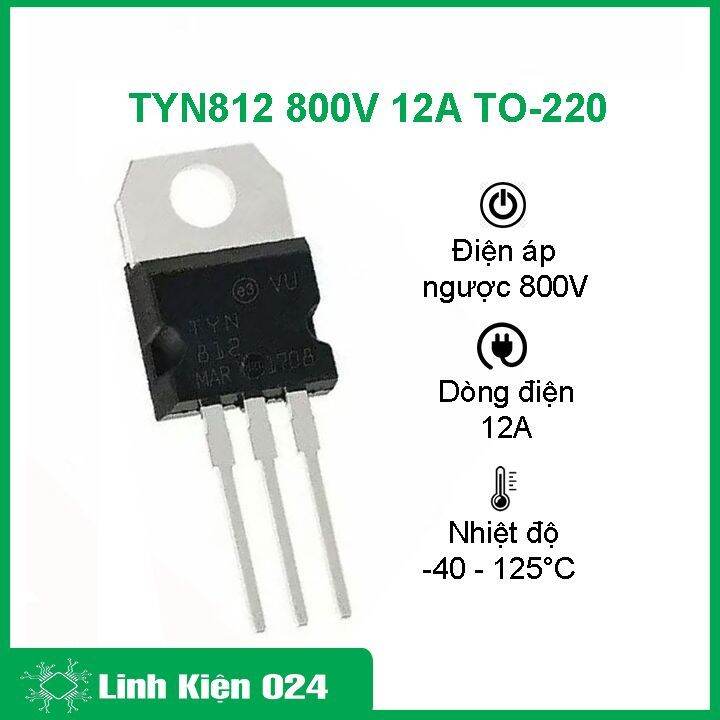 Thyristor TYN812 800V/12A TO-220 bảo vệ quá áp, điều khiển động cơ mạch điện | Lazada.vn