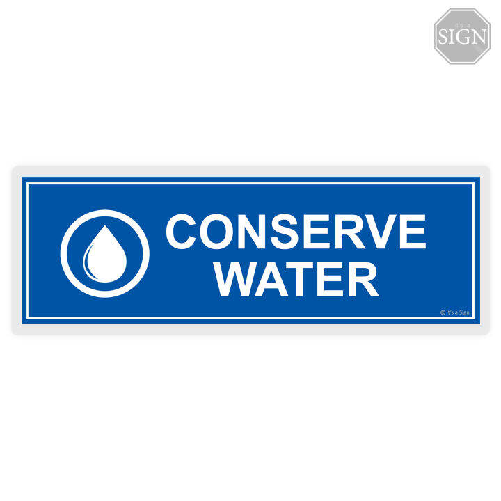 Conserve Water Sign - Laminated Signage - 4 x 11 inches | Lazada PH