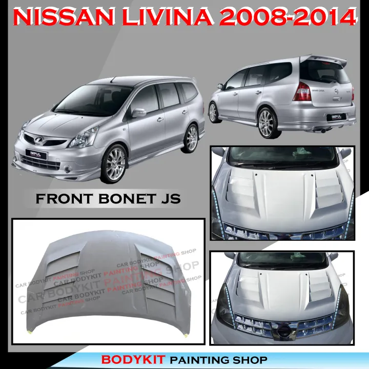 NISSAN LIVINA 2008-2014 FRONT BONET BONNET JS STYLE -MATERIAL FIBER ...